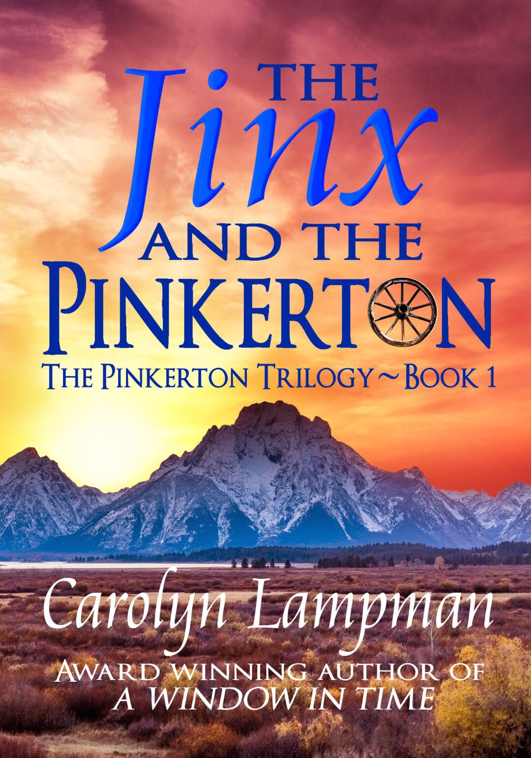 Carolyn Lampman, Award Winning Author of Historical Romance – Because ...